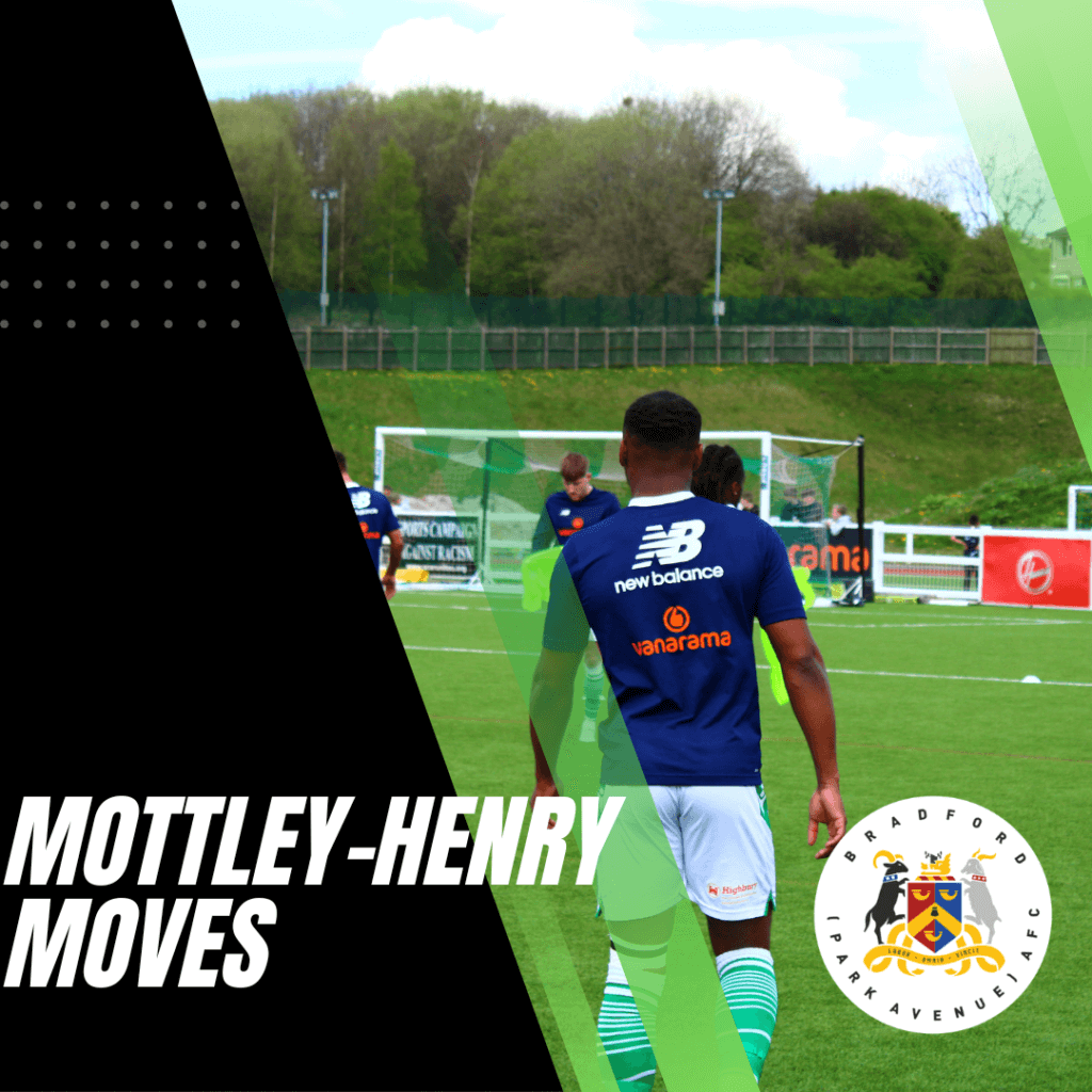 MOTTLEY-HENRY MOVES - Bradford (Park Avenue) AFC